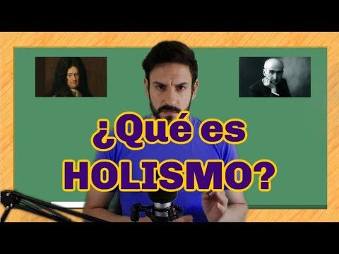 El Holismo: Una Visión Integral del Mundo | Actualizado agosto 2025